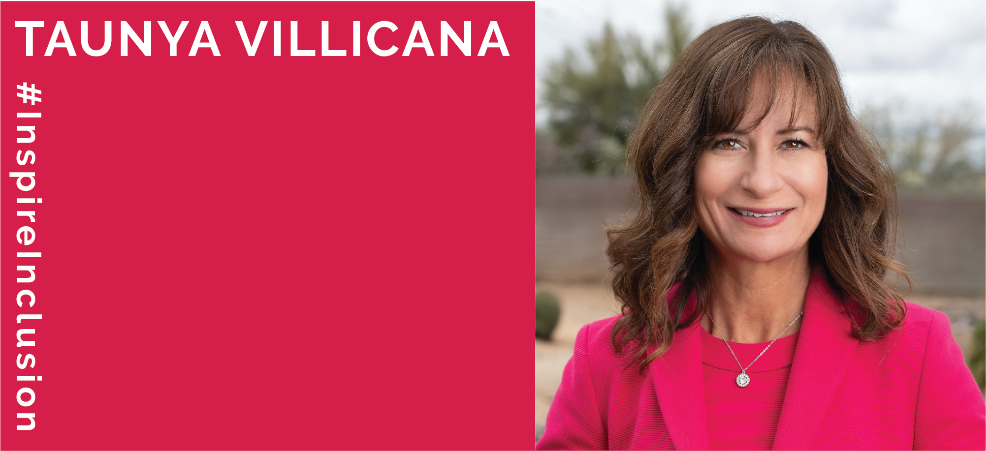 #InspireInclusion Spotlight - Taunya Villicana